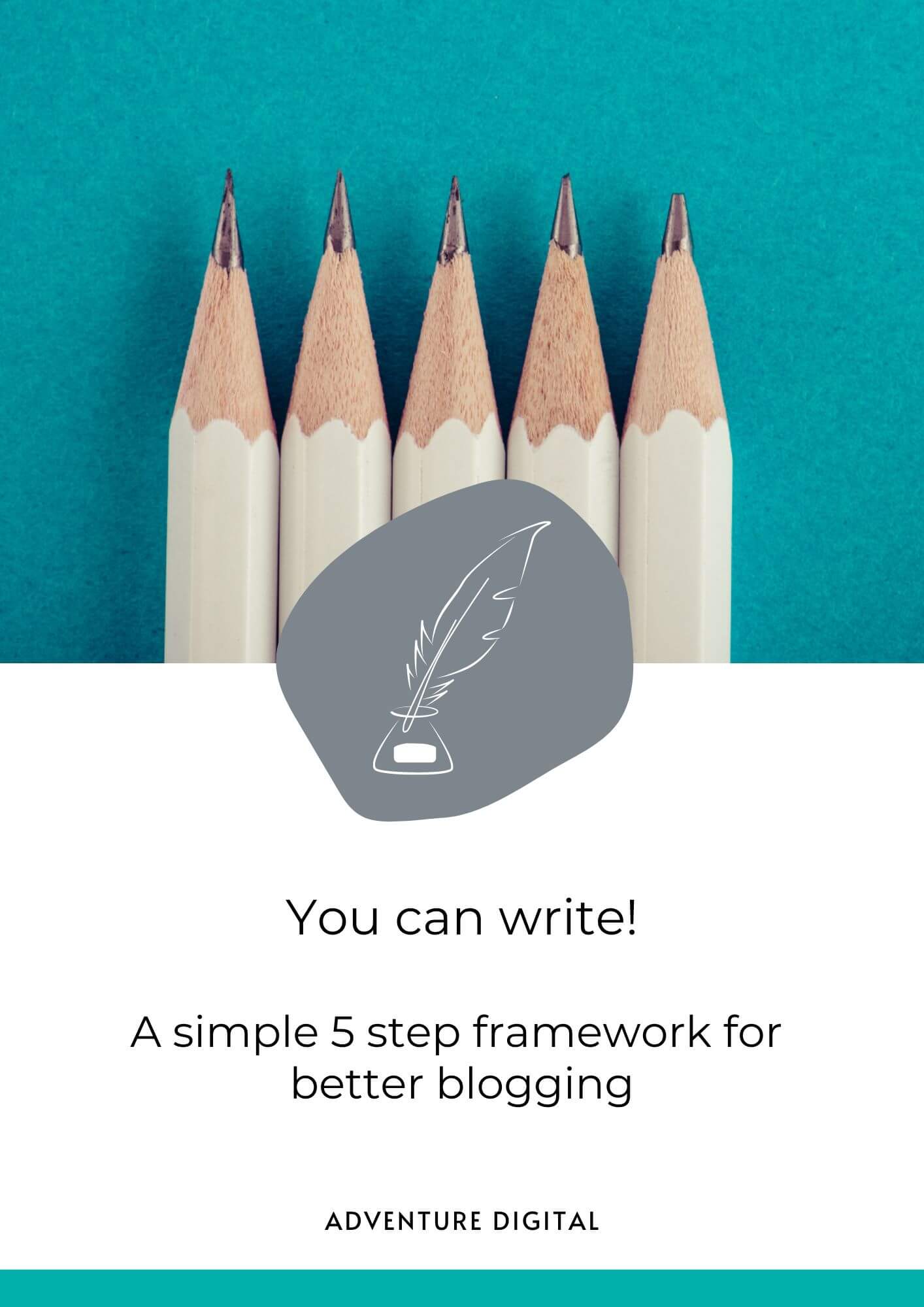 Better Blogging Cheat Sheet | Adventure Digital